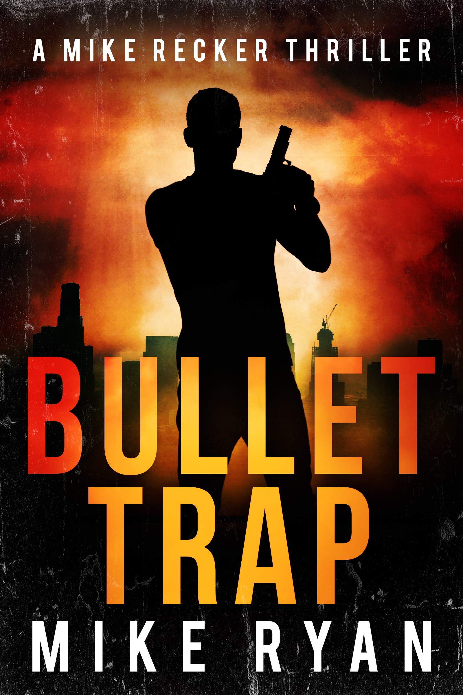 Bullet Trap (The Silencer #15) by Mike Ryan | Goodreads