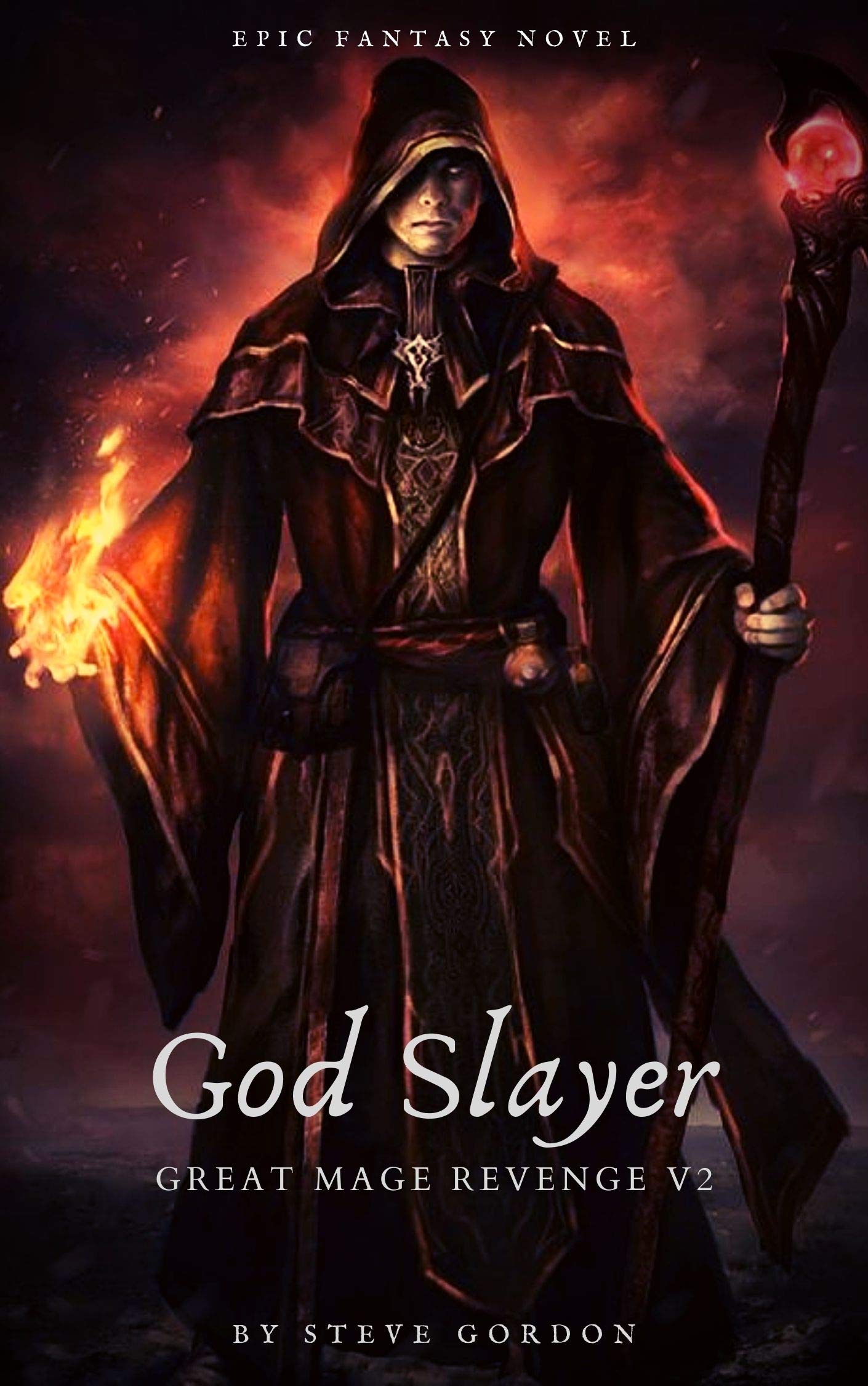 GOD SLAYER: great mage revenge V 2 by Steve Gordon | Goodreads