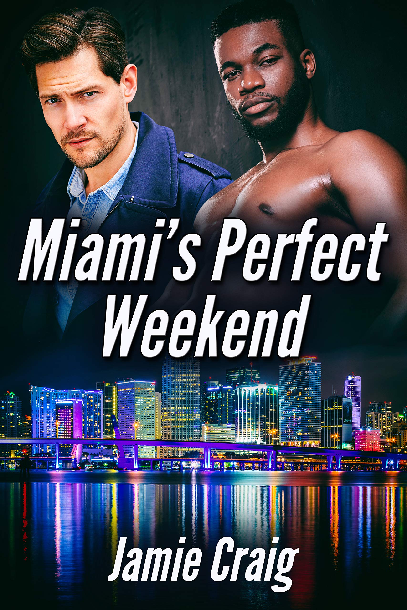 Miami's Perfect Weekend by Jamie Craig | Goodreads