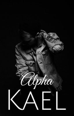 Alpha Kael (Alpha, #10) by Midika Crane | Goodreads