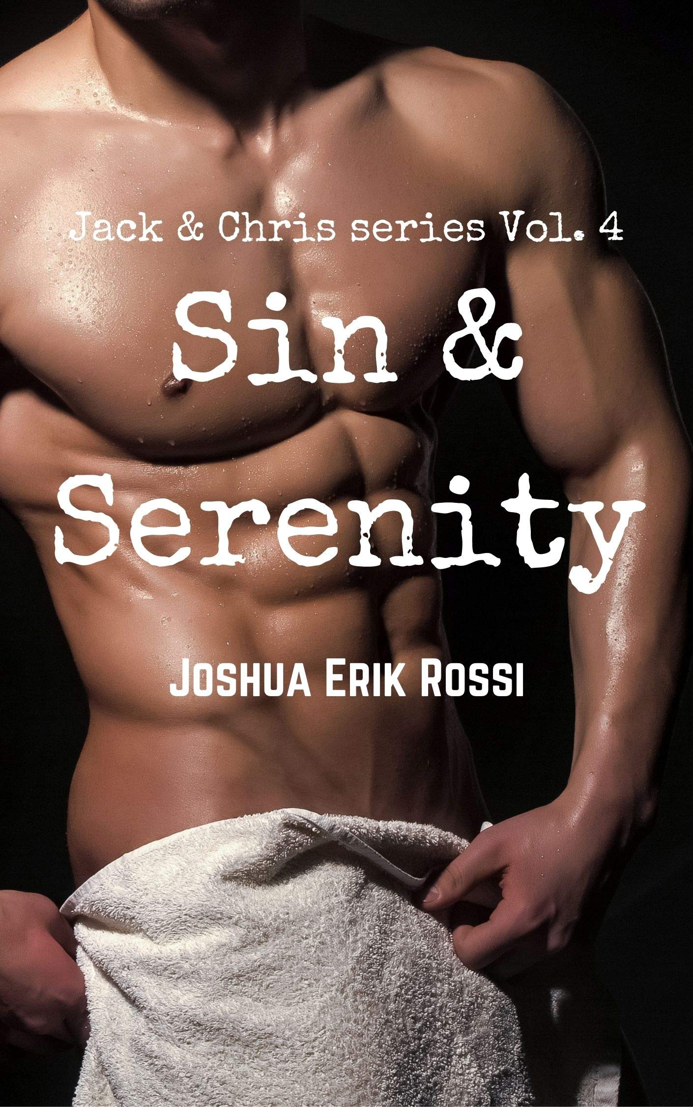 Sin & Serenity by Joshua Erik Rossi | Goodreads