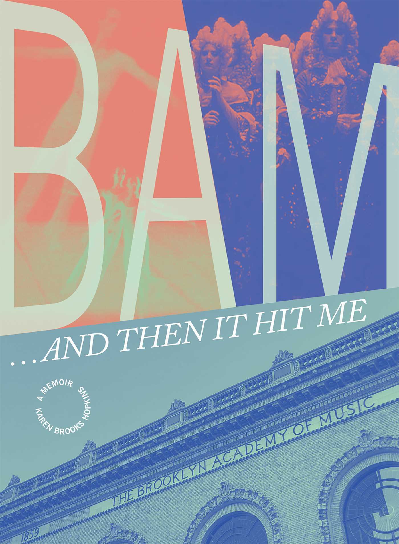 BAM... and Then It Hit Me by Karen Brooks Hopkins | Goodreads