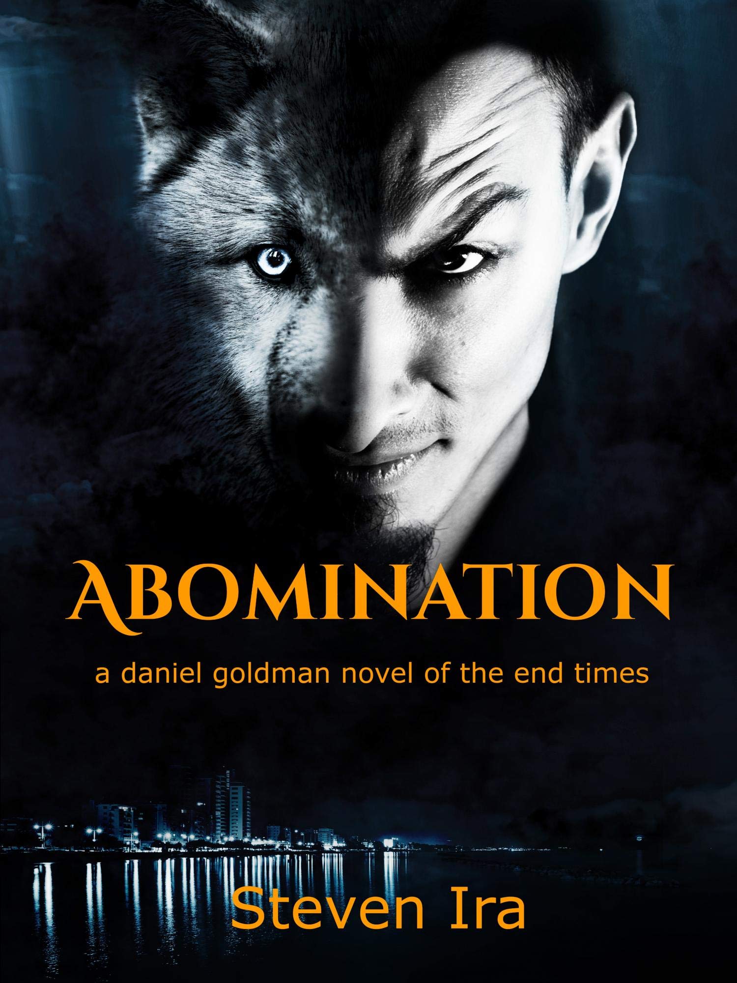 Abomination: A Daniel Goldman Novel of the End Times by Steven Ira ...