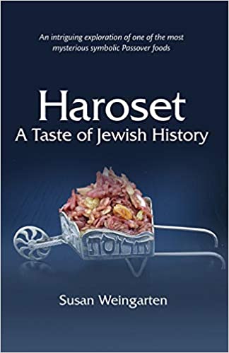 Haroset: A Taste of Jewish History by Susan Weingarten | Goodreads