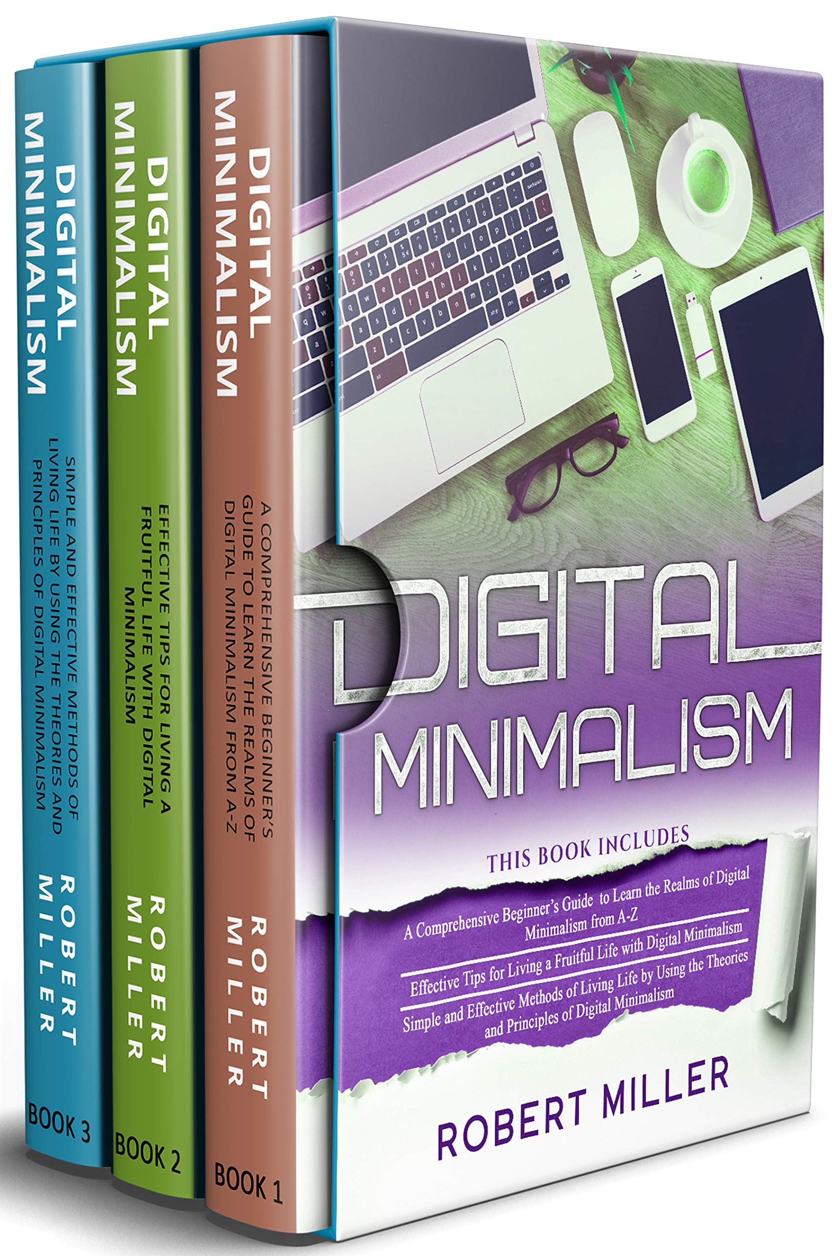 Digital Minimalism: 3 in 1- Beginner's Guide+ Effective Tips+ Simple ...