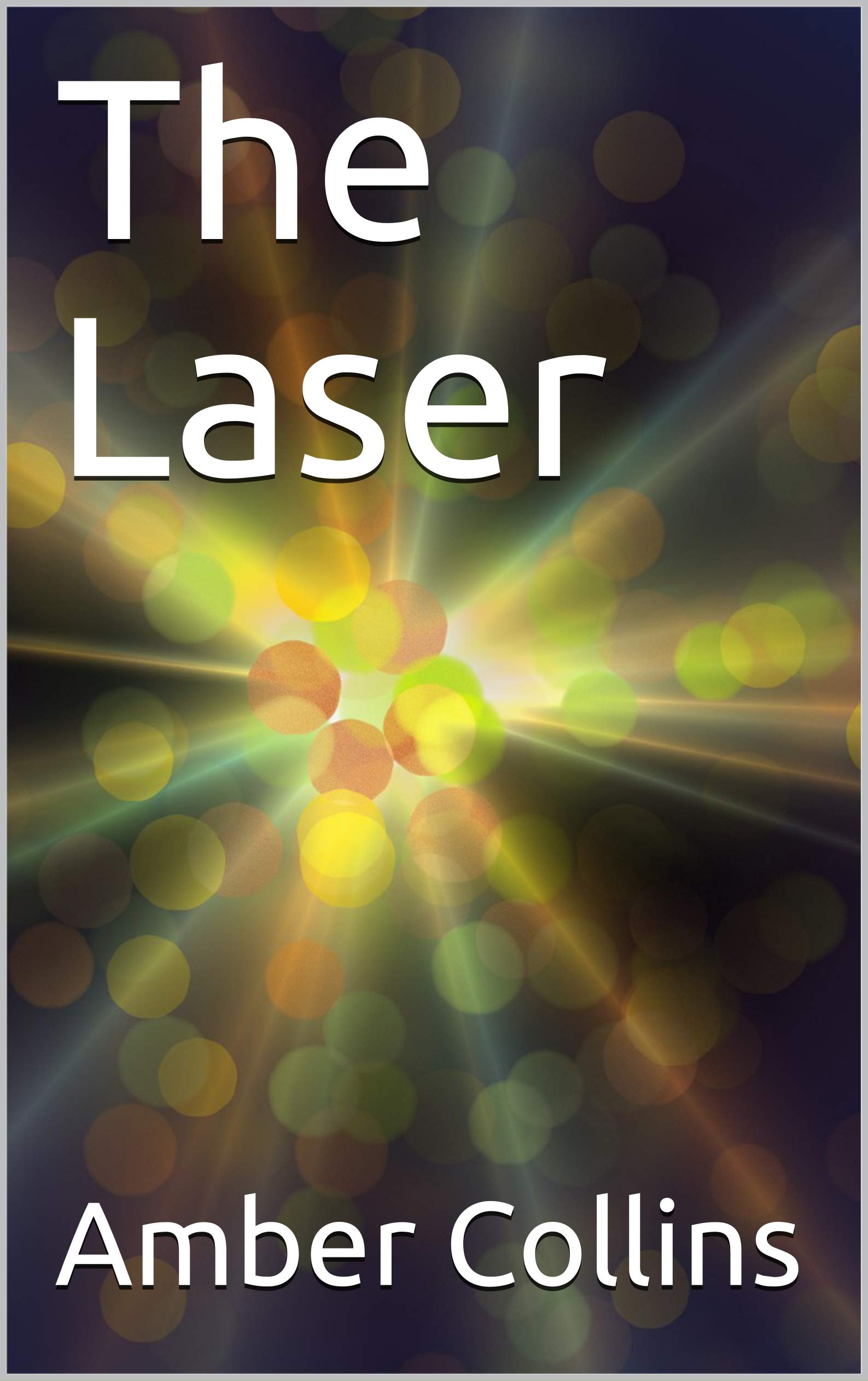 The Laser by Amber Collins | Goodreads