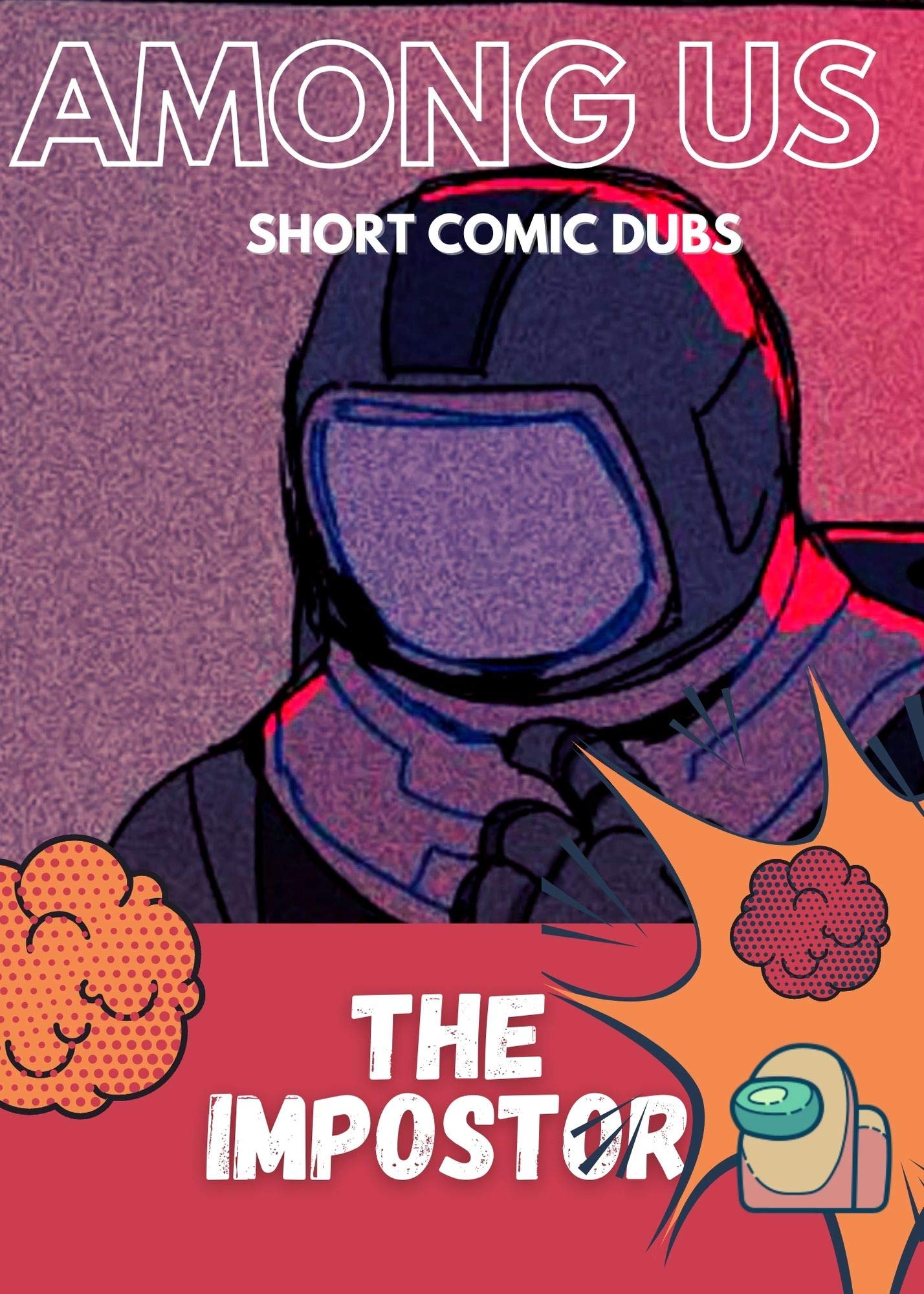 Among Us Comic Dub - Captain Story by Tom Hawkins | Goodreads