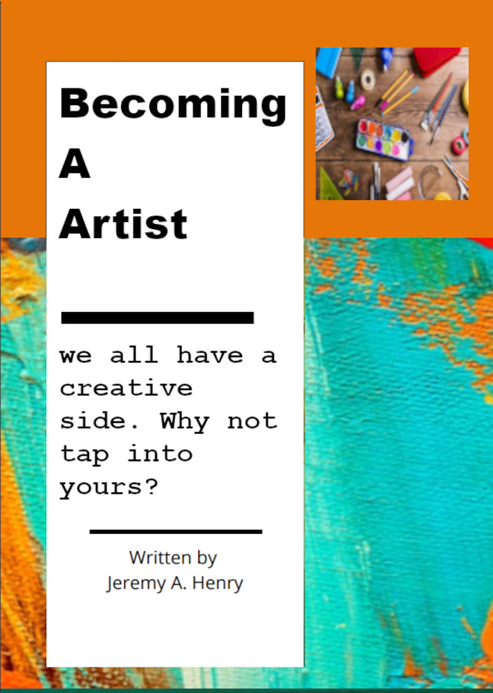 Becoming An Artist by Jeremy A. Henry | Goodreads