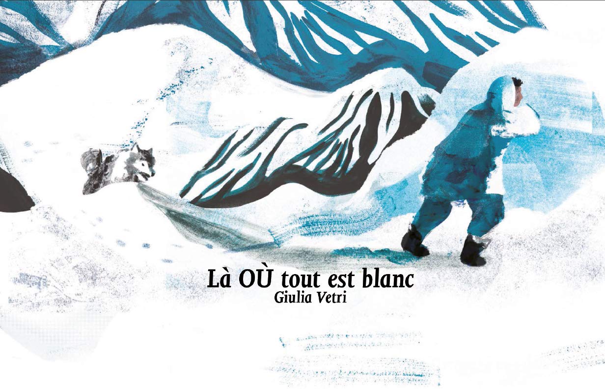Là où tout est blanc by Giulia Vetri | Goodreads