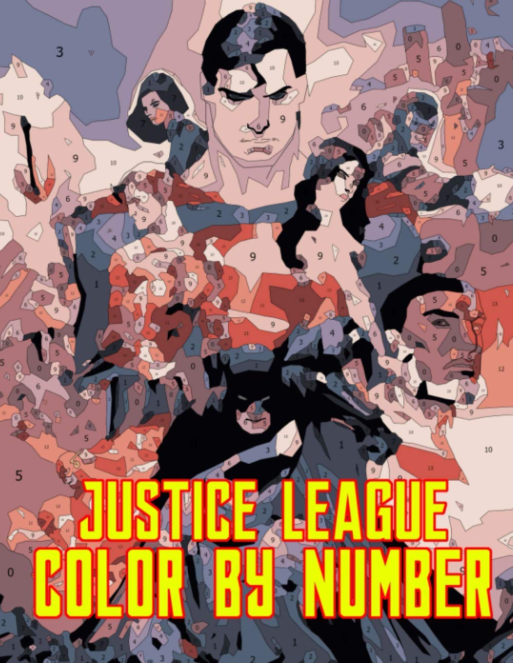 Justice League Color by Number: Favorite Superheroes One of the Most ...
