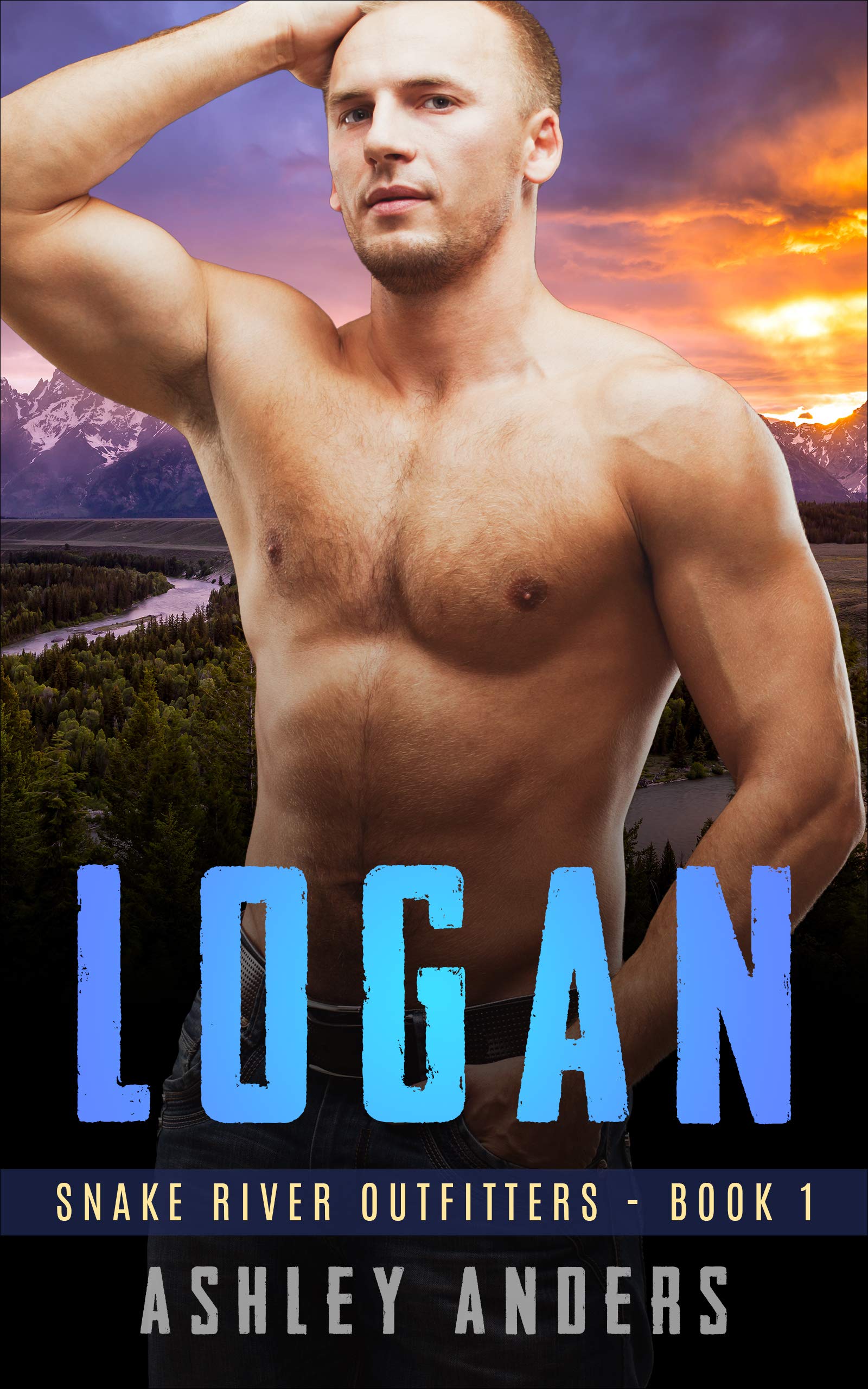 LOGAN: SNAKE RIVER OUTFITTERS - BOOK 1 by Ashley Anders | Goodreads