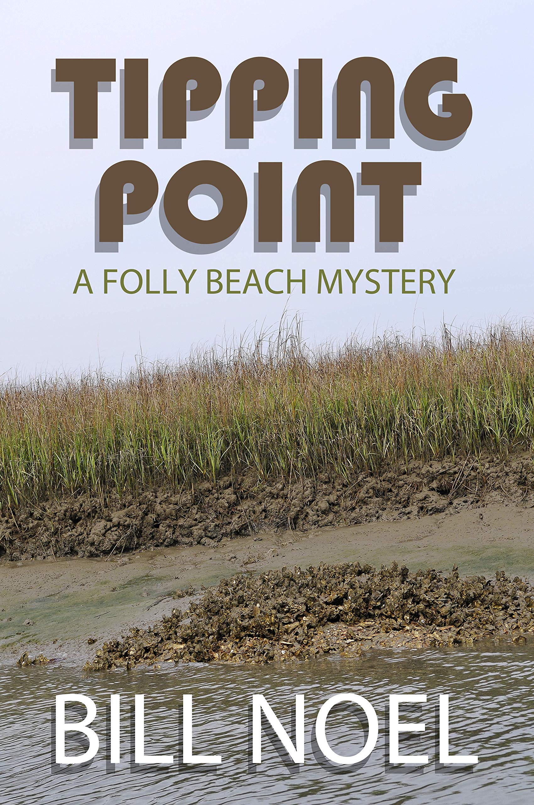 Tipping Point (A Folly Beach Mystery Book 19) by Bill Noel | Goodreads