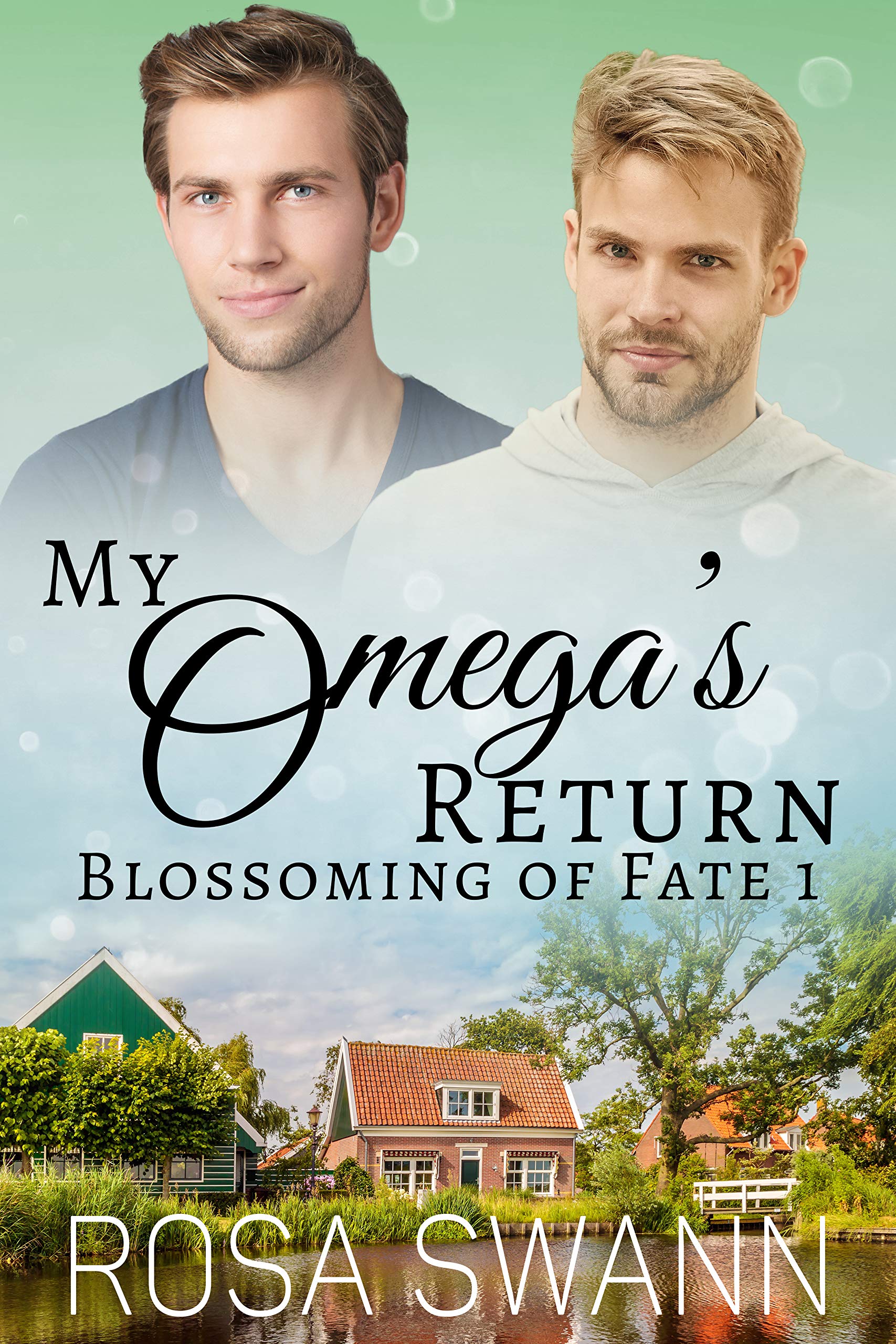 My Omega’s Return (Blossoming of Fate #1) by Rosa Swann | Goodreads