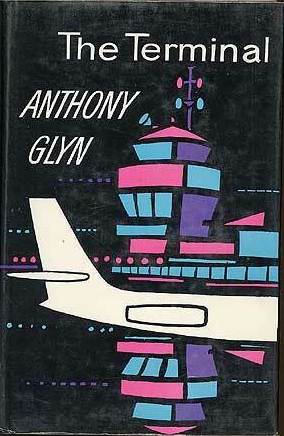 The Terminal by Anthony Glyn | Goodreads