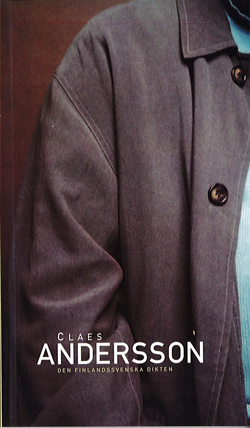 Den finlandssvenska dikten 15: Claes Andersson by Claes Andersson | Goodreads