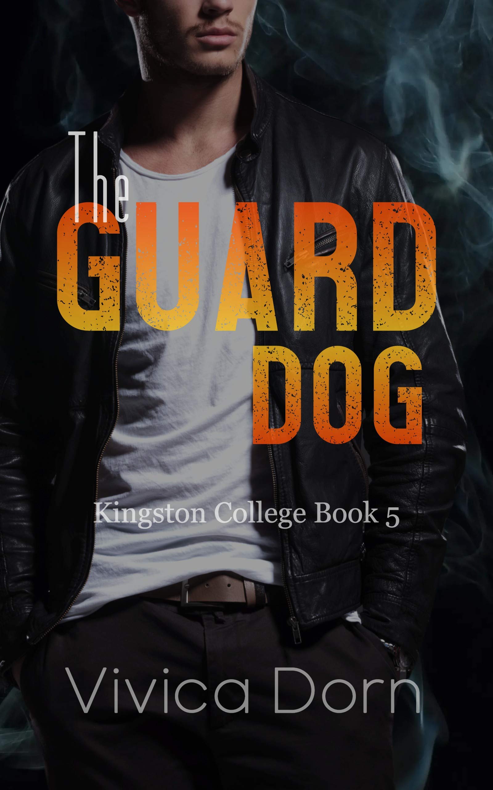 The Guard Dog (Kingston College Book 5) by Vivica Dorn | Goodreads