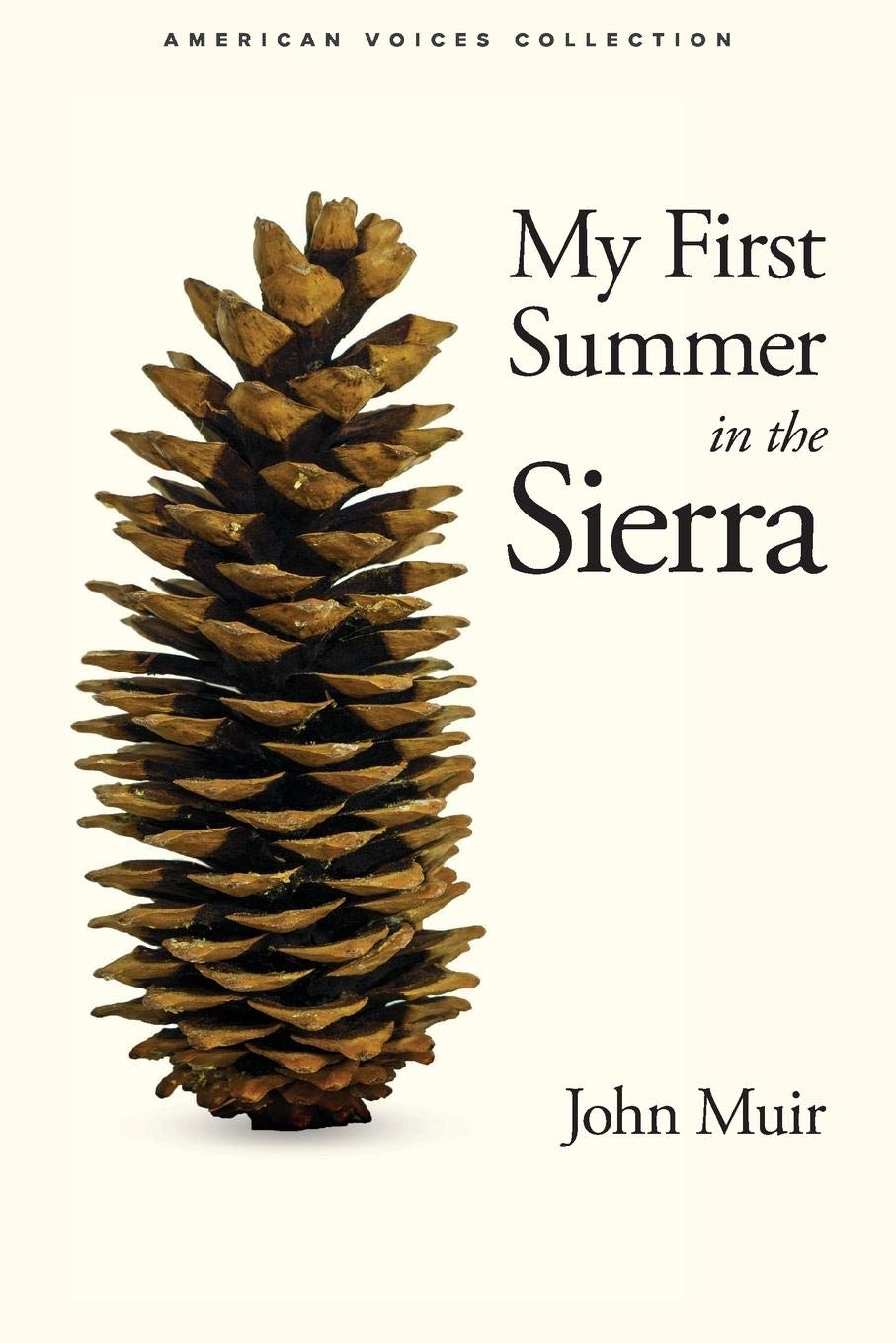 My First Summer in the Sierra (American Voices) by John Muir | Goodreads