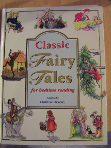 Classic Fairy Tales For Bedtime Reading By Christine Deverell Goodreads