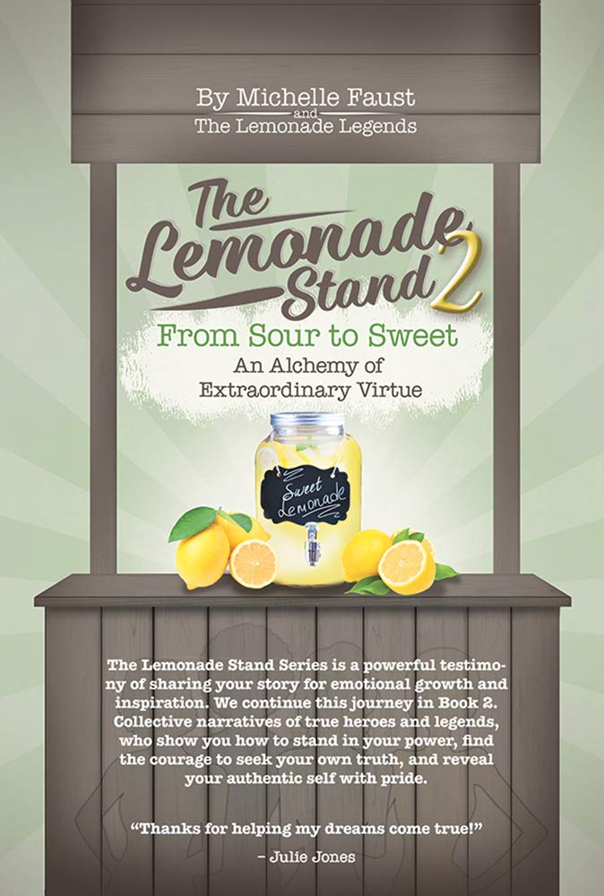 The Lemonade Stand 2: An Alchemy of Extraordinary Virtue by Michelle ...