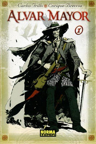 Alvar Mayor 1 de 4 by Carlos Trillo | Goodreads