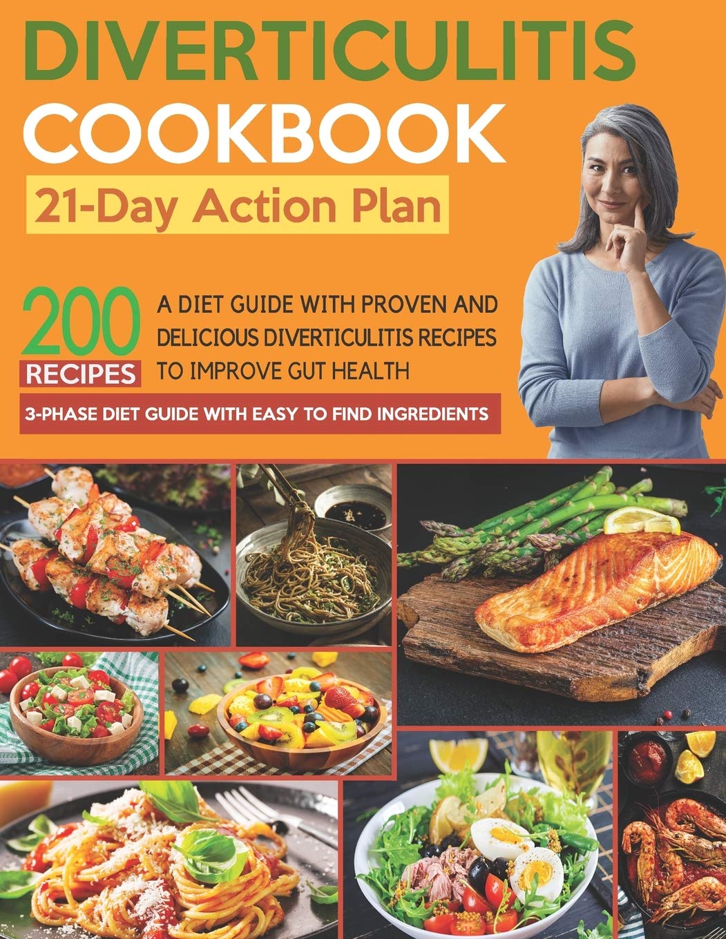 Diverticulitis Cookbook: A Comprehensive Diet Guide with 200 Proven and ...