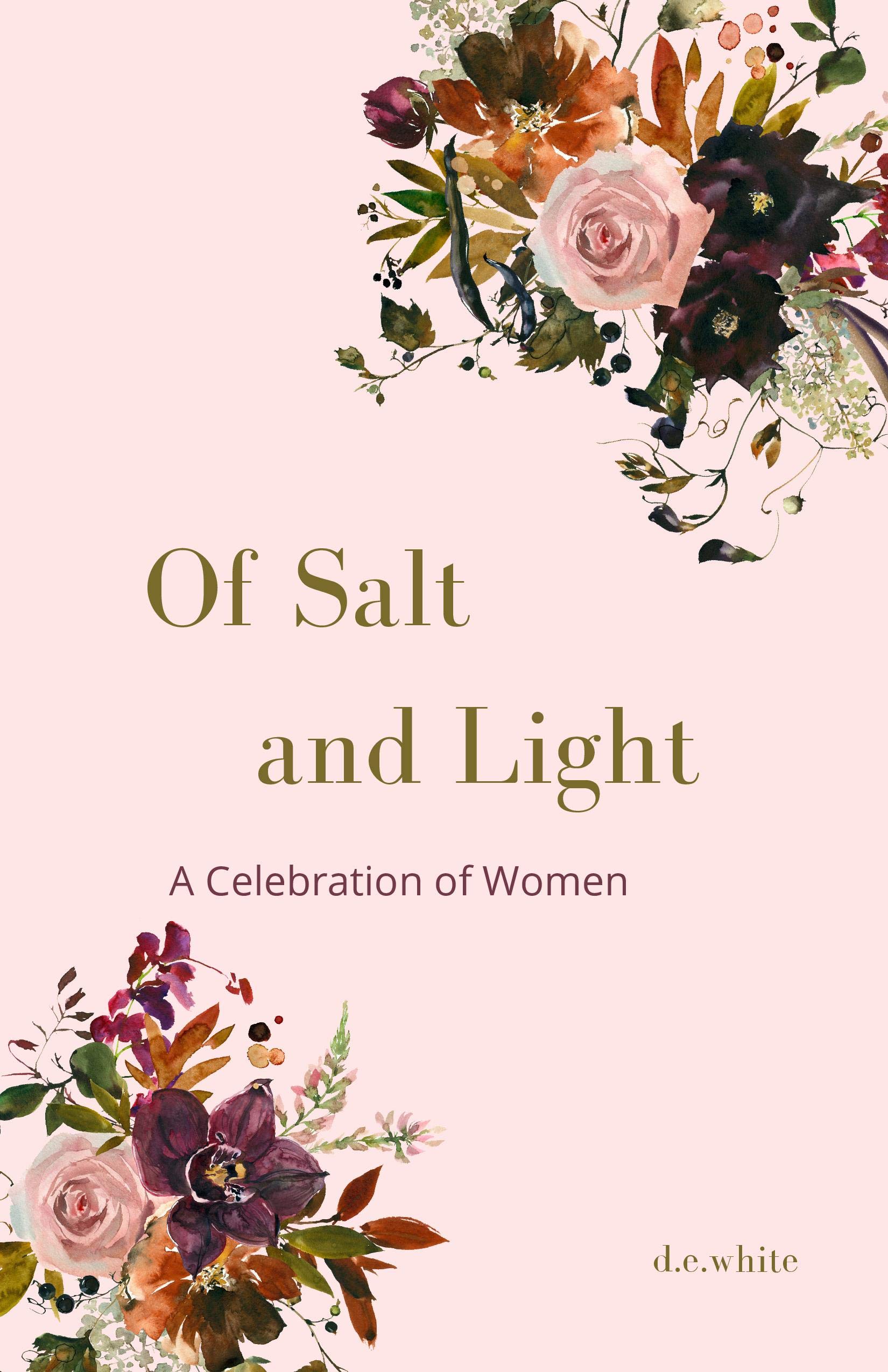 Of Salt and Light : A Celebration of Women by DeVonne White | Goodreads