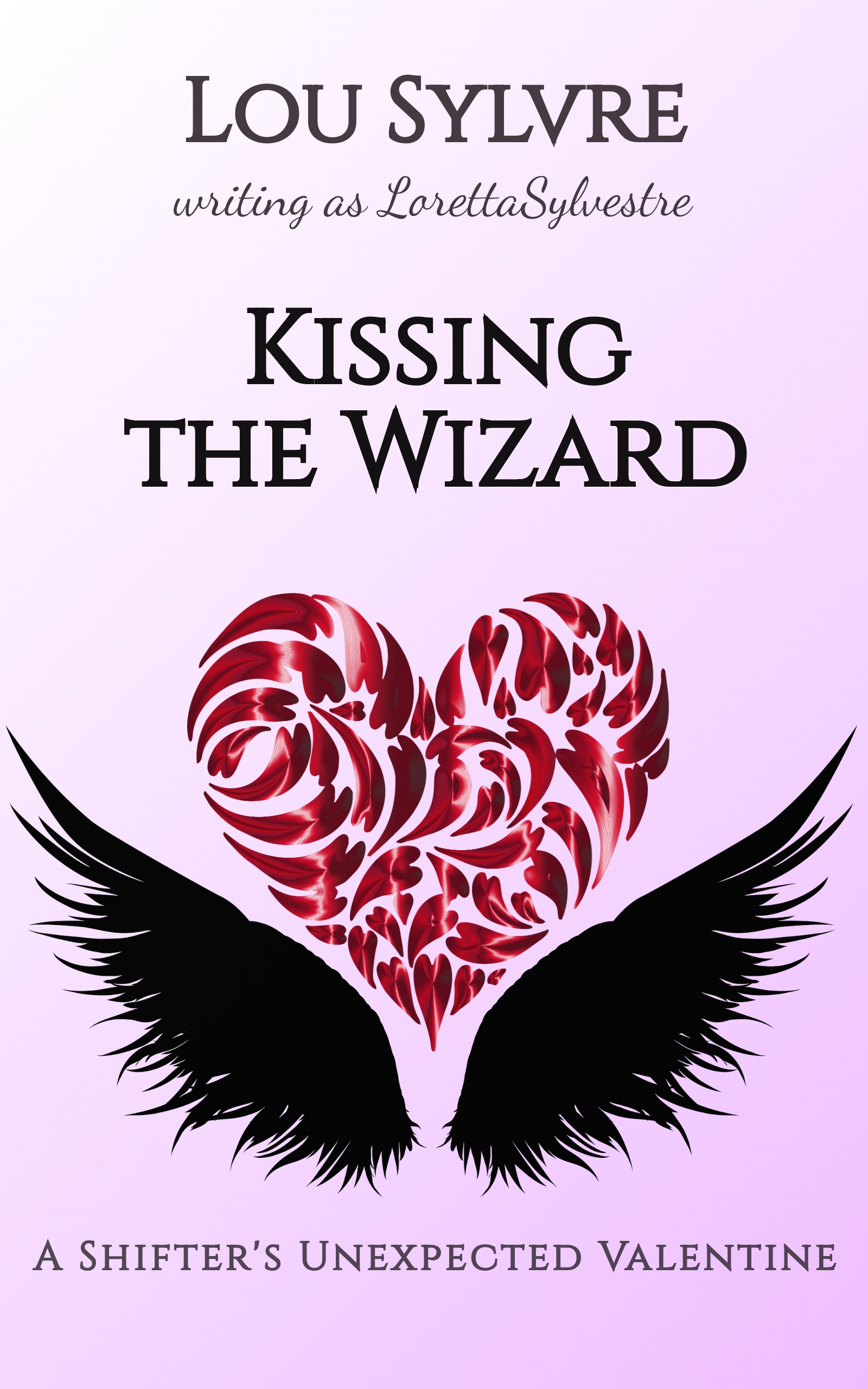 Kissing the Wizard: A Shifter's Unexpected Valentine by Lou Sylvre ...