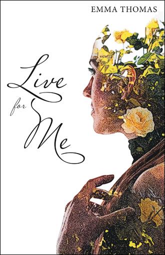 Live for Me by Emma Thomas | Goodreads