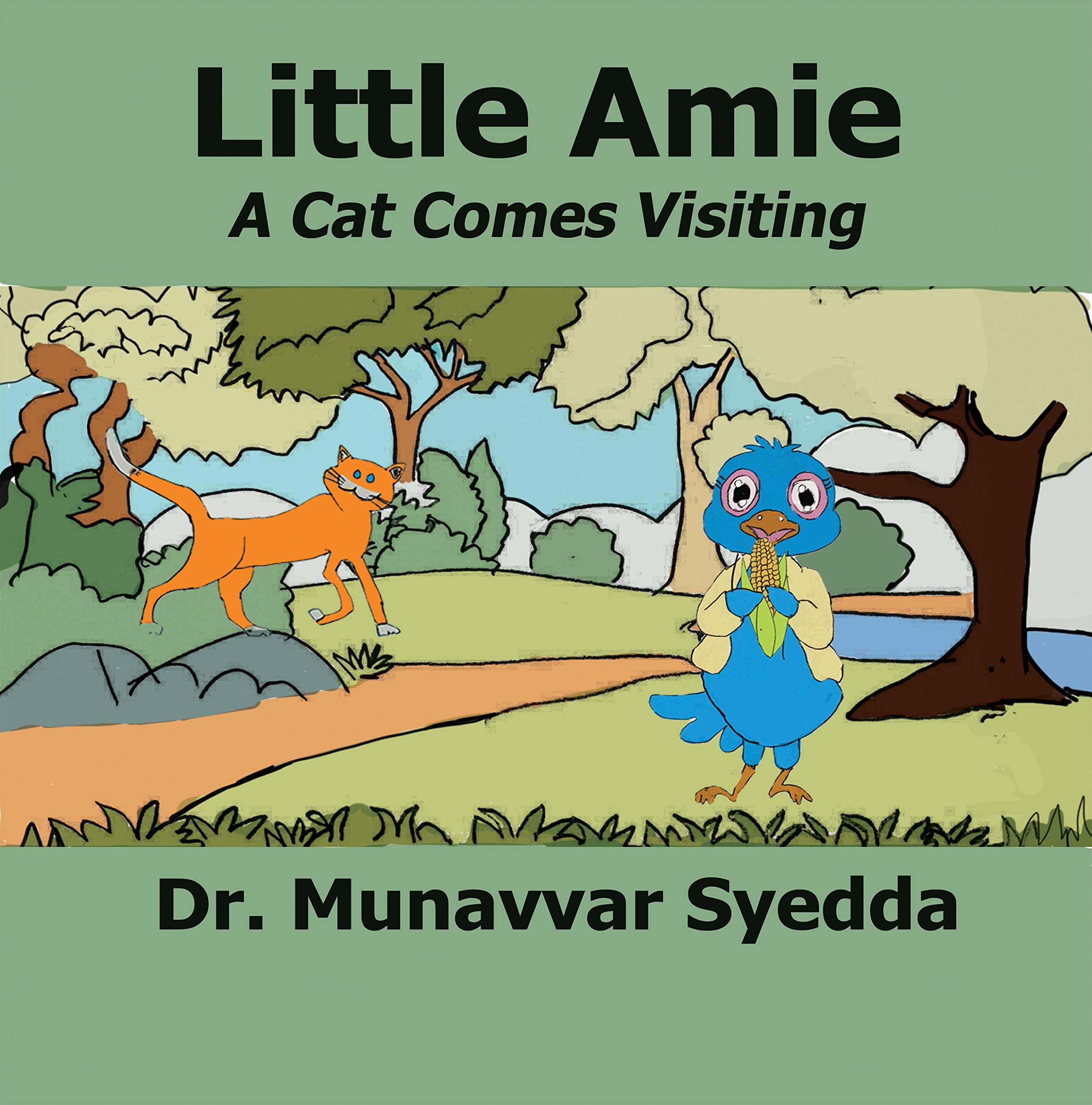 Little Amie: A Cat Comes Visiting by Dr. Munavvar Syedda | Goodreads