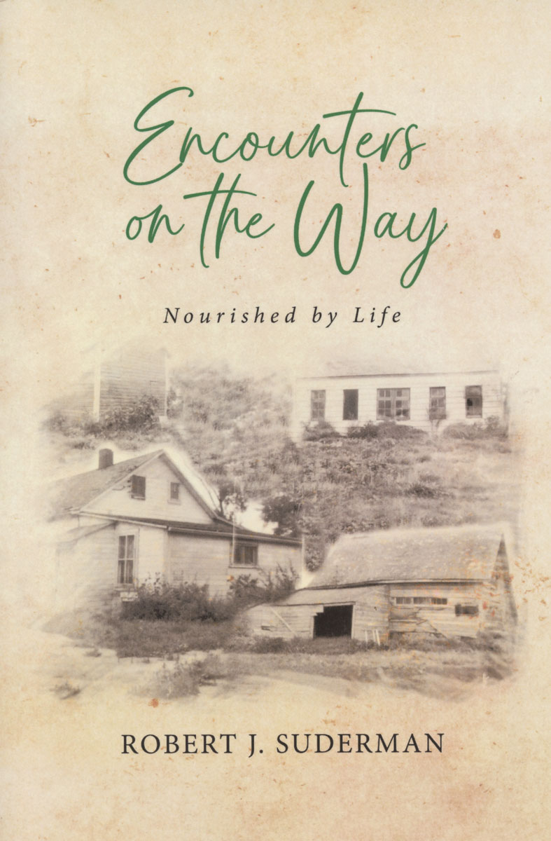 Encounters on the Way: Nourished by Life by Robert J Suderman | Goodreads