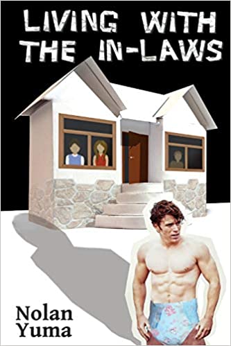 Living with the In-Laws by Nolan Yuma | Goodreads
