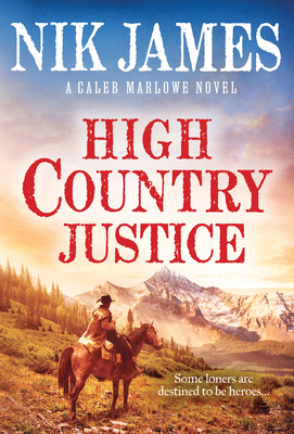 High Country Justice by Nik James | Goodreads