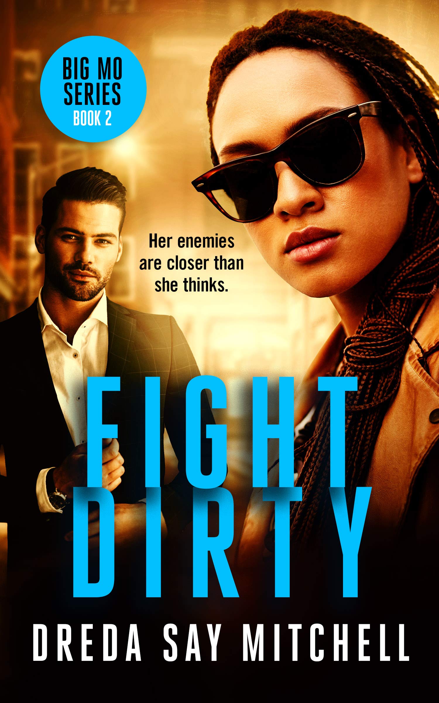 Fight Dirty (Big Mo Series #2) by Dreda Say Mitchell | Goodreads