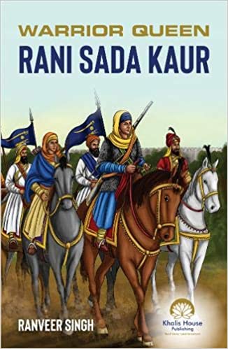 Warrior Queen Rani Sada Kaur by Ranveer Singh | Goodreads