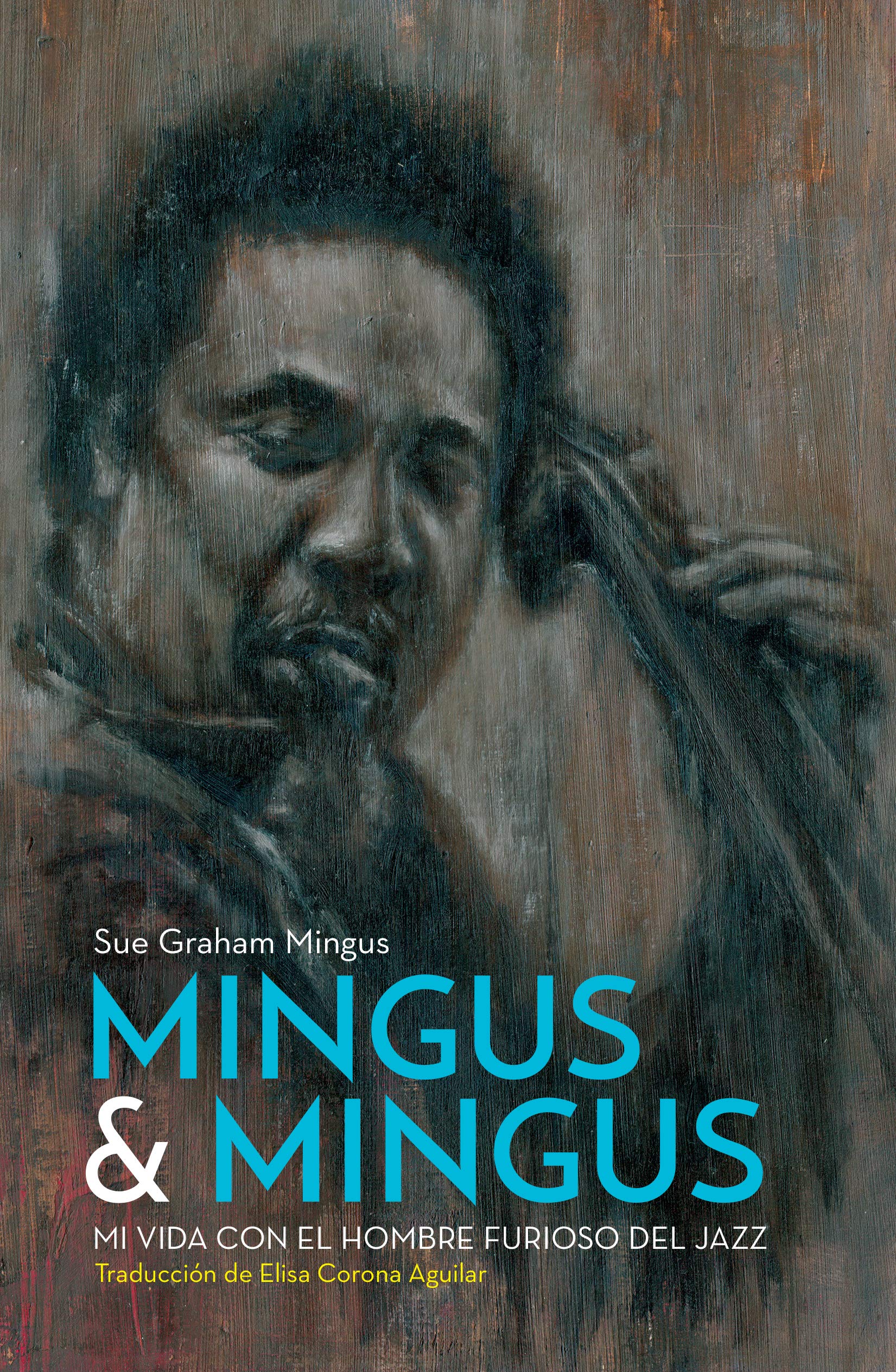 Mingus&Mingus (Spanish Edition) by Sue Graham Mingus | Goodreads