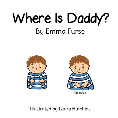 Where is Daddy? by Emma Furse | Goodreads