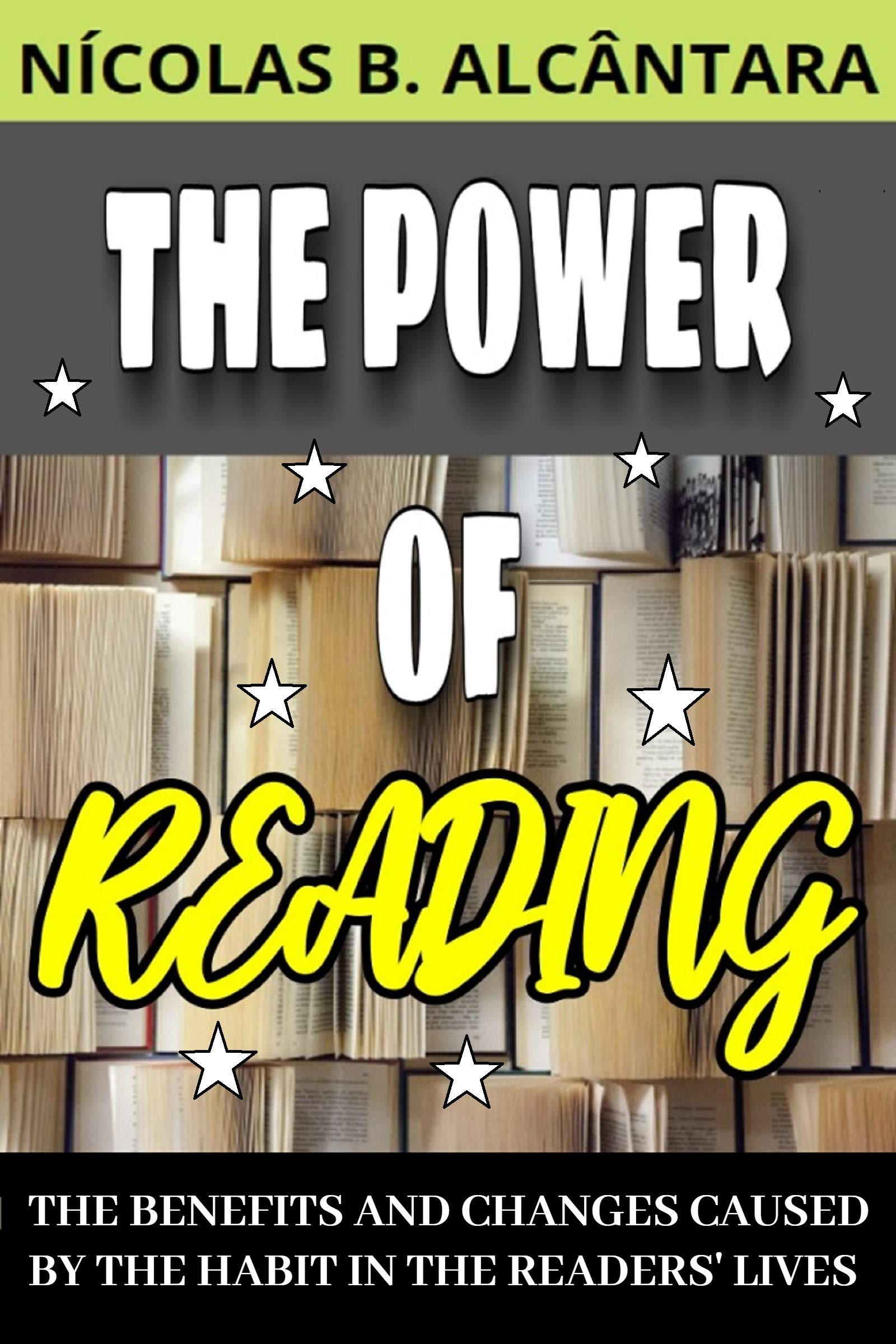 The Power of Reading - The Benefits and Changes Caused by the Habit in ...