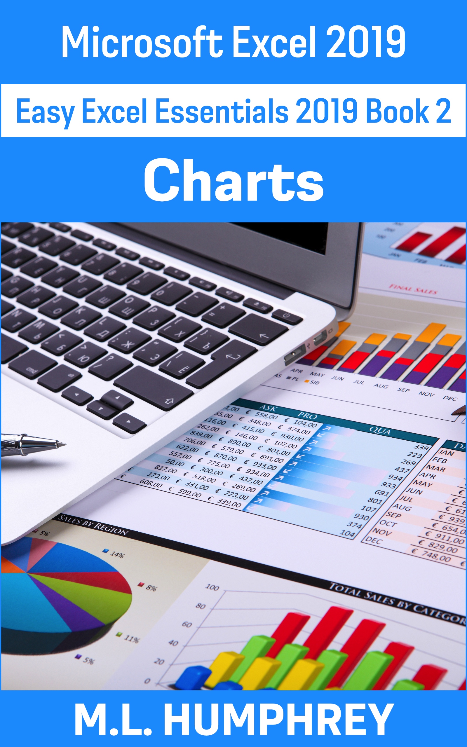 Excel 2019 Charts by M.L. Humphrey | Goodreads