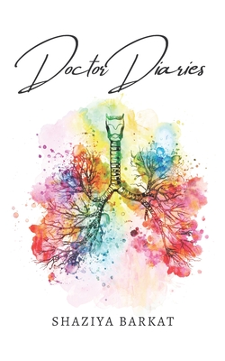 Doctor Diaries by Shaziya Barkat | Goodreads