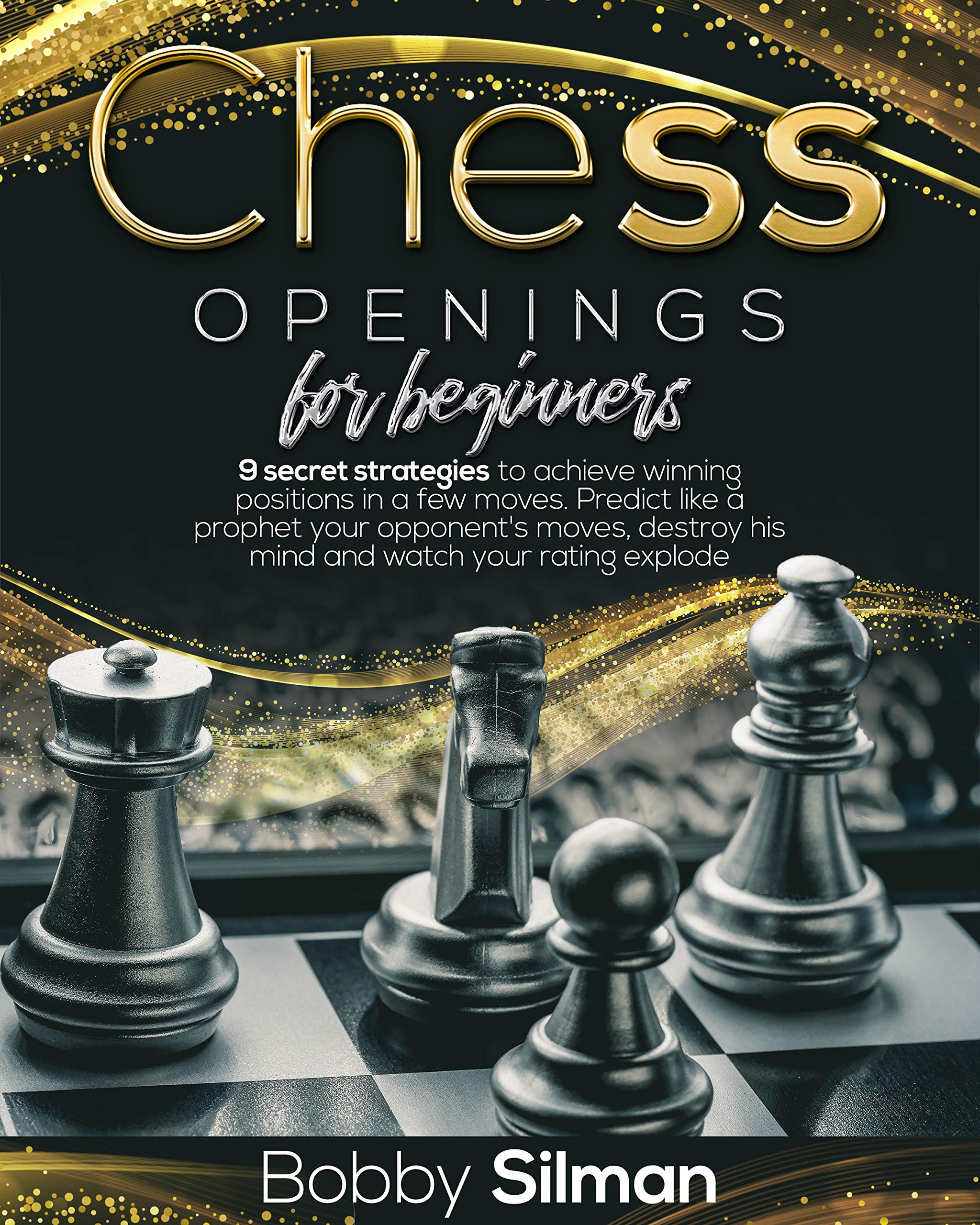 Chess Openings for Beginners: Step-by-Step Descriptions and Diagrams to ...