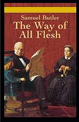 The Way of All Flesh Illustrated by Samuel Butler | Goodreads