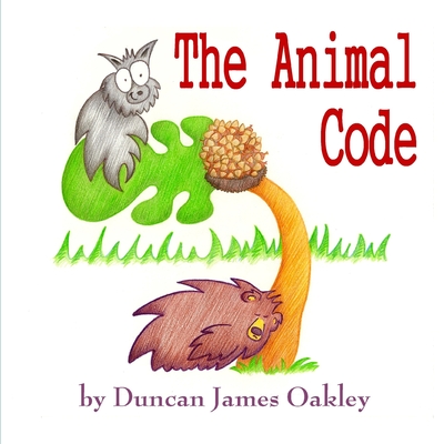 The Animal Code by Duncan James Oakley | Goodreads