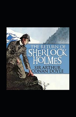 The Return of Sherlock Holmes Annotated by Arthur Conan Doyle | Goodreads
