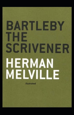 Bartleby, the Scrivener Illustrated by Herman Melville | Goodreads