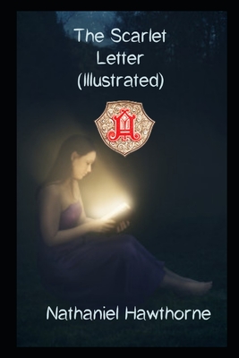 The Scarlet Letter (Illustrated) by Nathaniel Hawthorne | Goodreads