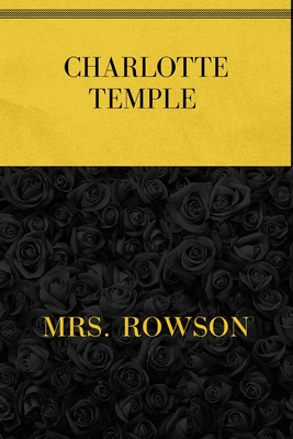 Charlotte Temple: Deluxe Edition by Susanna Rowson | Goodreads