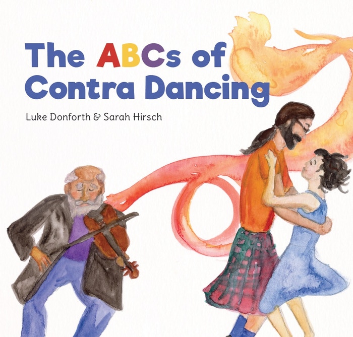 The ABCs of Contra Dancing by Luke Donforth | Goodreads