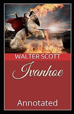 Ivanhoe Annotated by Walter Scott | Goodreads