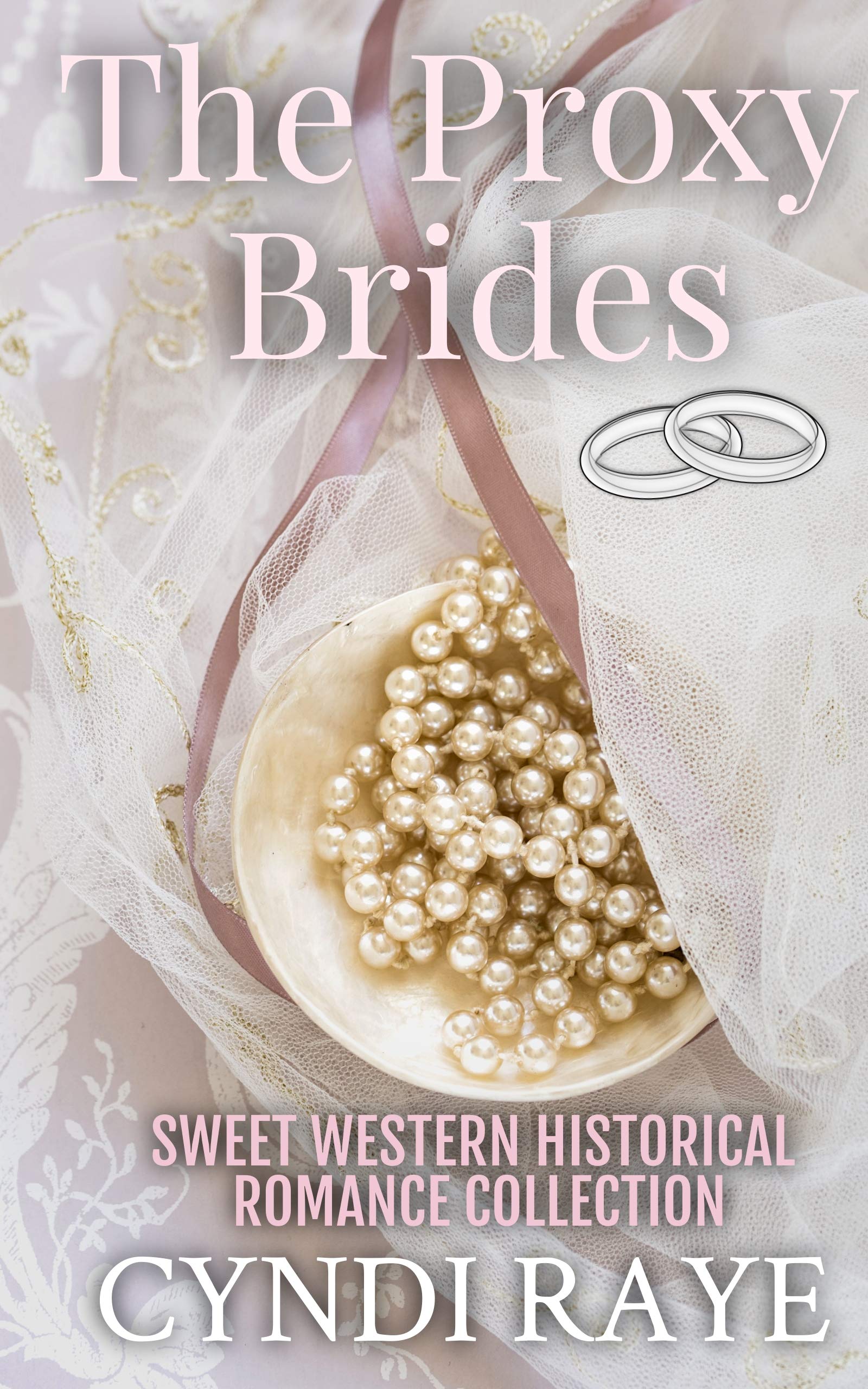 The Proxy Brides Collection by Cyndi Raye | Goodreads