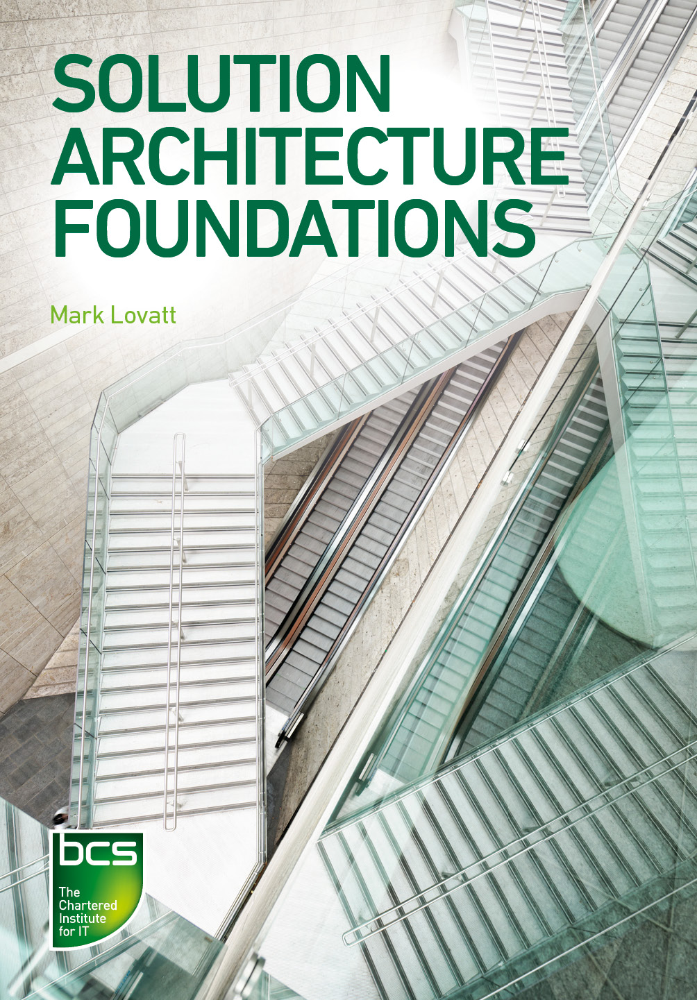 Solution Architecture Foundations by Mark Lovatt | Goodreads